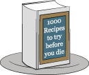 1000 Recipes To Try Before You Die